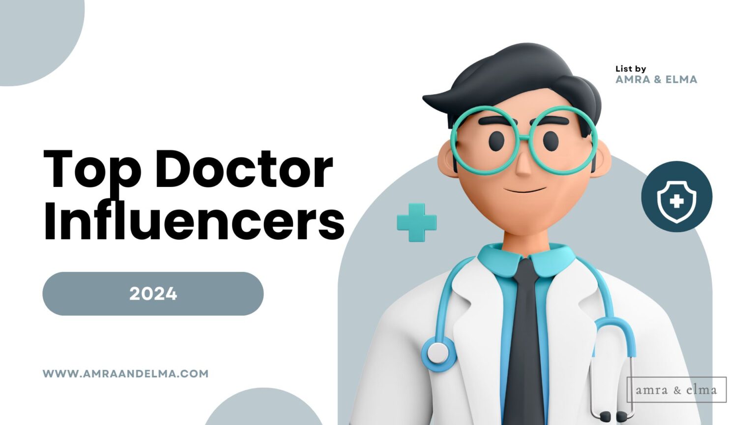 50 TOP DOCTOR INFLUENCERS IN 2024 (UPDATED) | Amra And Elma LLC