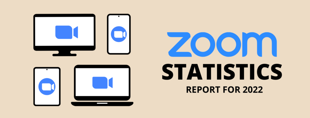 TOP ZOOM STATISTICS IN 2022 | Amra And Elma LLC