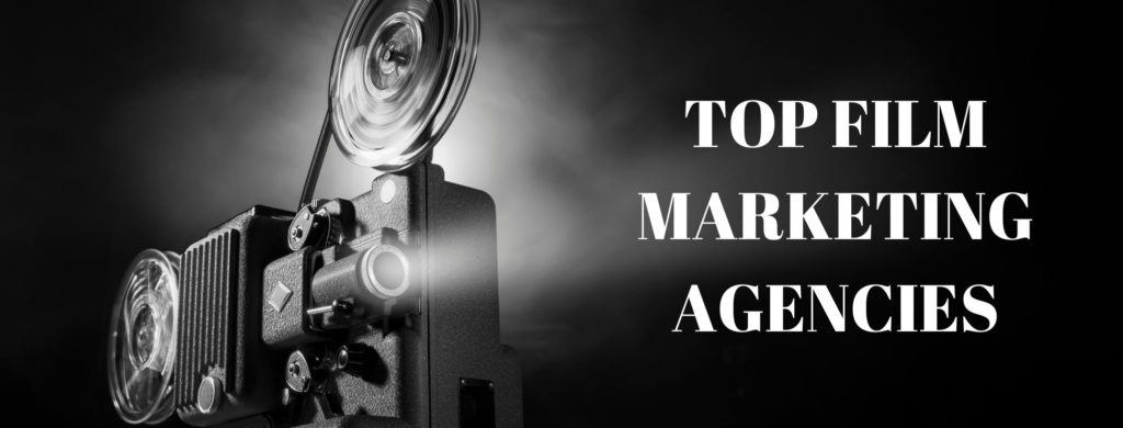 TOP FILM MARKETING AGENCIES IN 2022 | Amra And Elma LLC