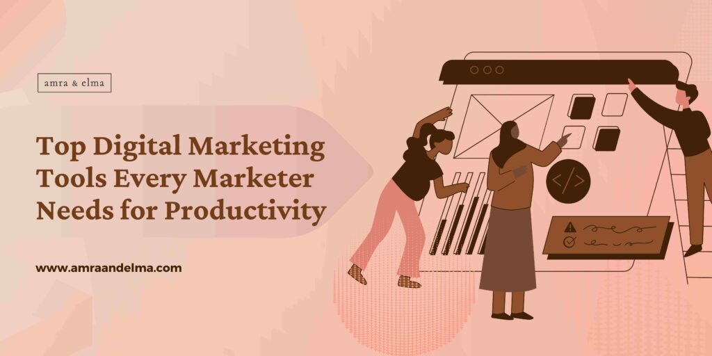 TOP DIGITAL MARKETING TOOLS EVERY MARKETER NEEDS FOR PRODUCTIVITY ...
