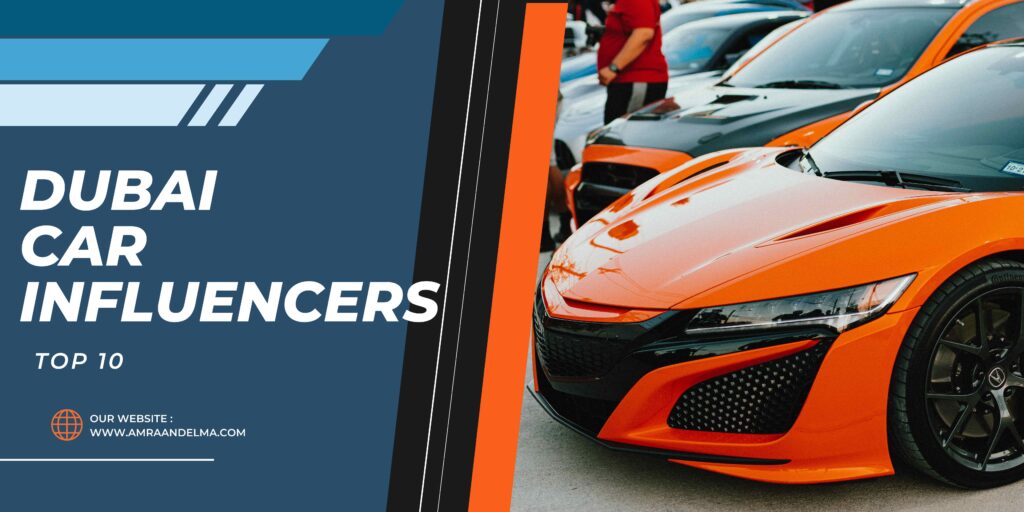 10 DUBAI CAR INFLUENCERS WHO LIVE LIKE REAL-LIFE FAST & FURIOUS ROYALTY