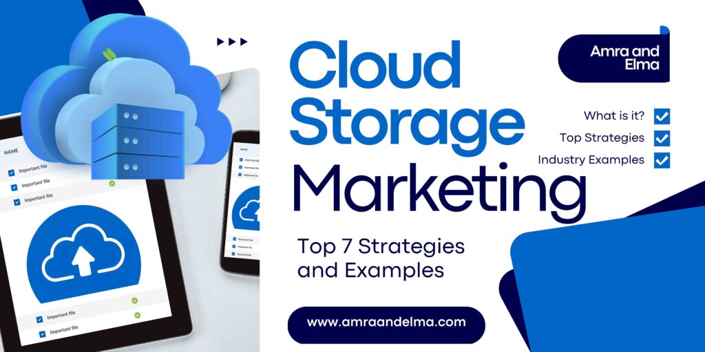 CLOUD STORAGE SOLUTION MARKETING | Amra And Elma LLC